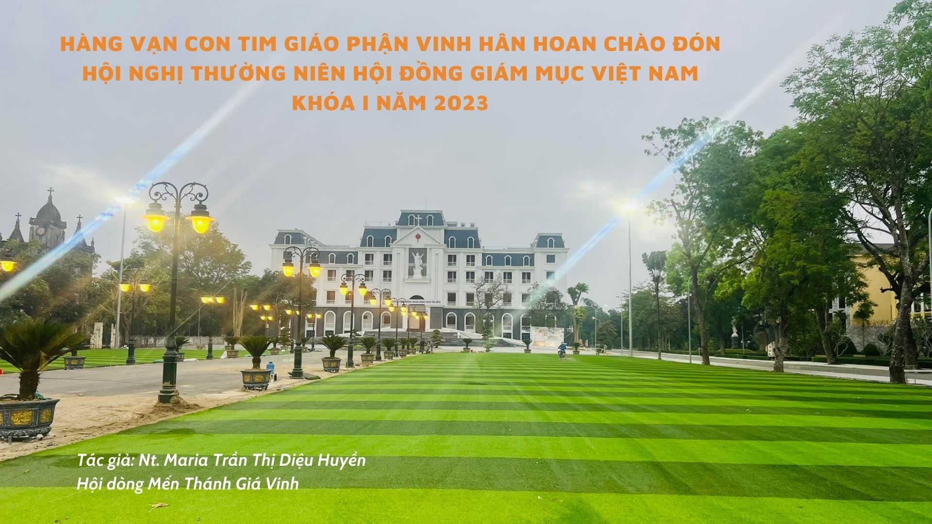 HÀNG VẠN CON TIM GIÁO PHẬN VINH HÂN HOAN CHÀO ĐÓN HỘI NGHỊ THƯỜNG NIÊN ...