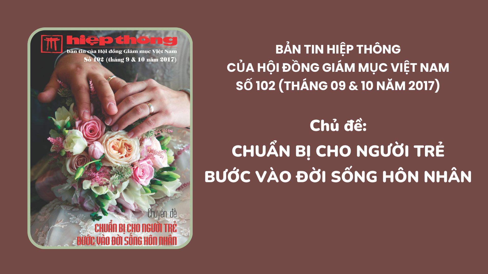 GIỚI THIỆU BẢN TIN HIỆP THÔNG CỦA HDGMVN SỐ 102 (THÁNG 09 & 10 NĂM 2017 ...