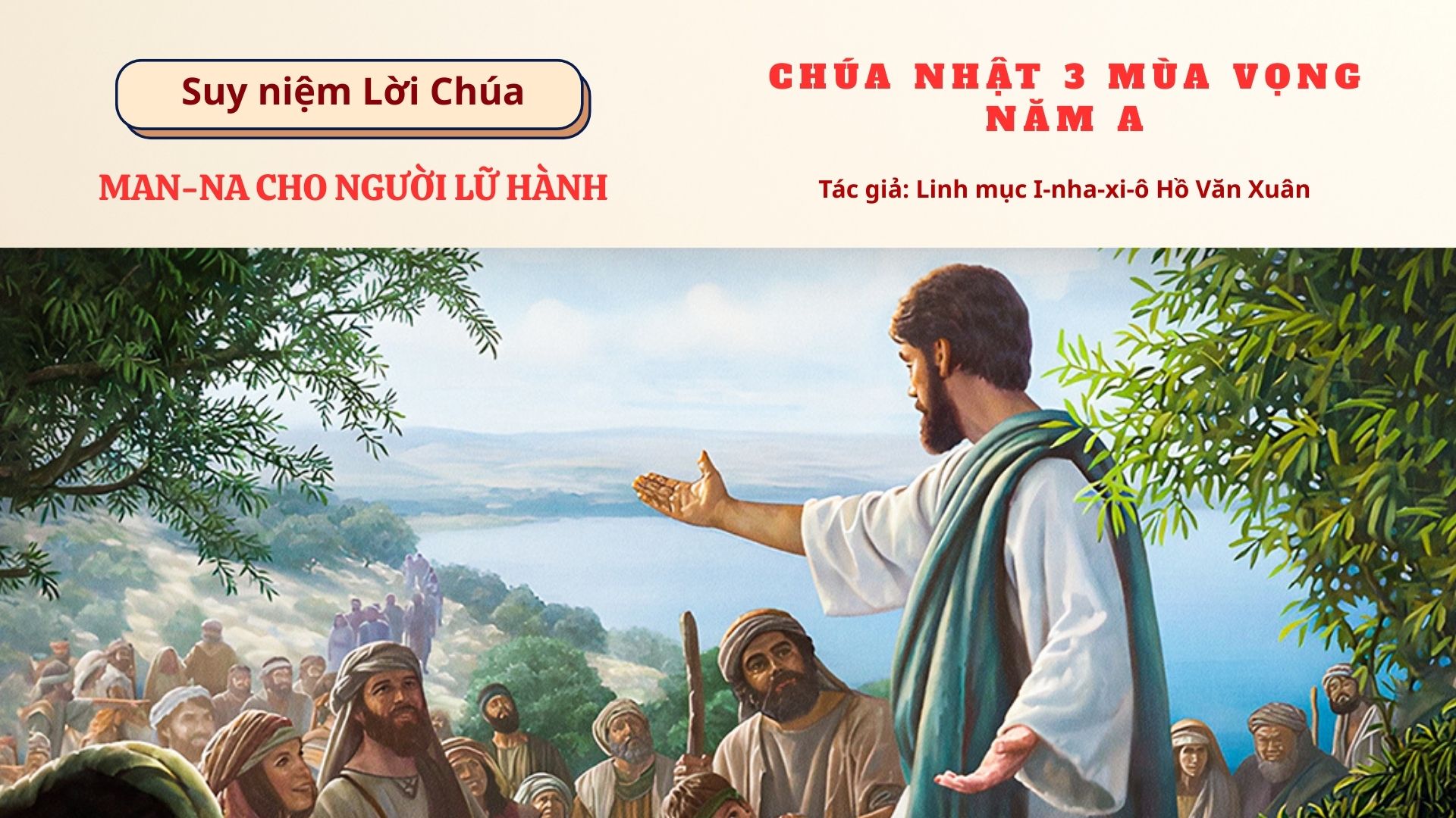 CHÚA NHẬT 3 MÙA VỌNG NĂM A - MAN-NA CHO NGƯỜI LỮ HÀNH